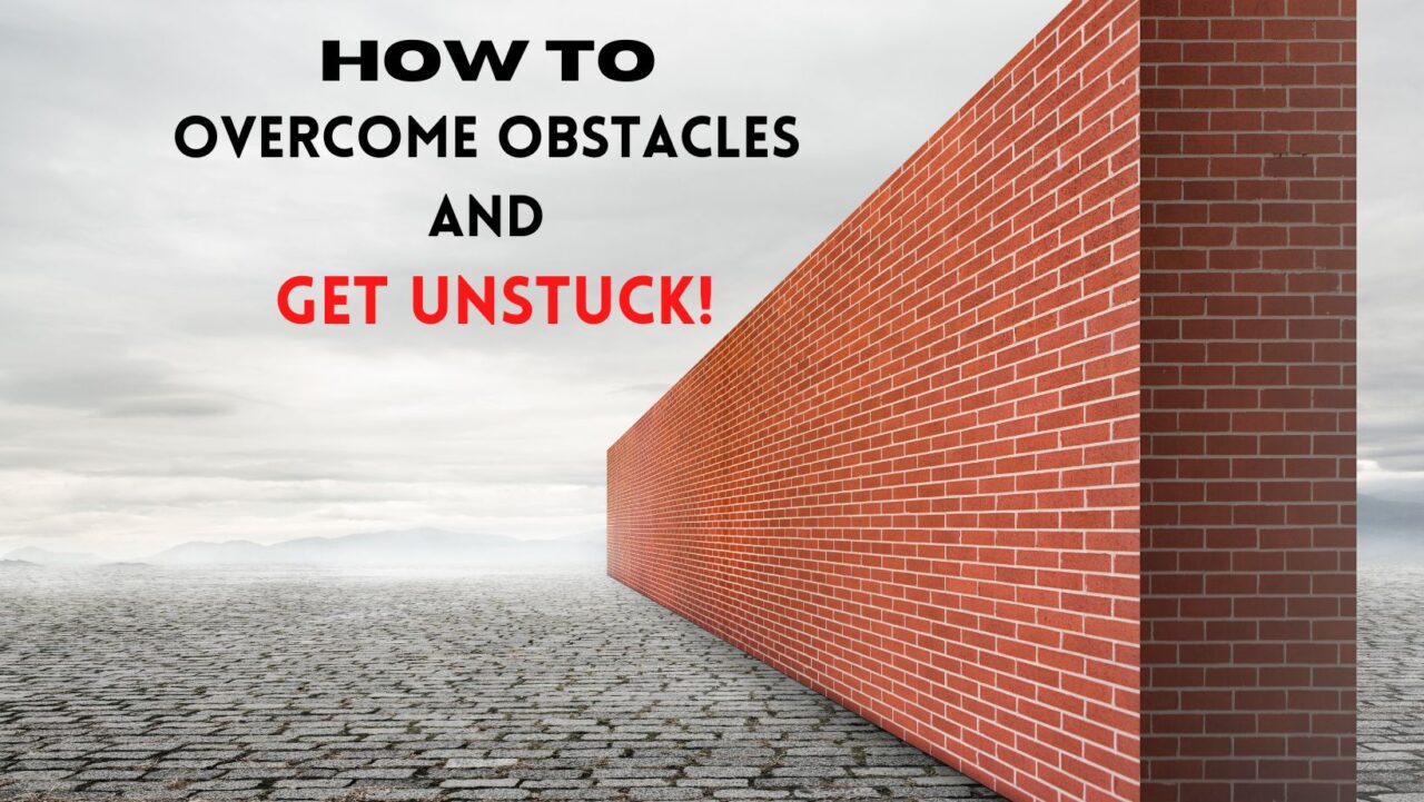 Overcome Obstacles and Get Unstuck! - Donna Kennedy International